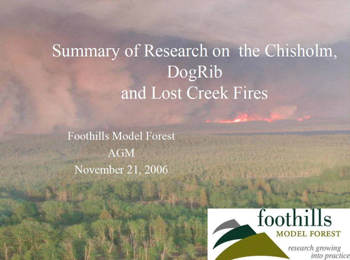 Summary of research on the Chisholm, Dogrib and Lost Creek fires - fRI ...