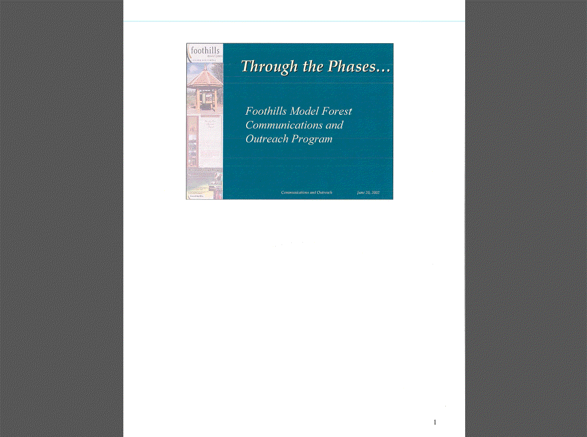 Through the phases... Foothills Model Forest Communications and Outreach Program - fRI Research