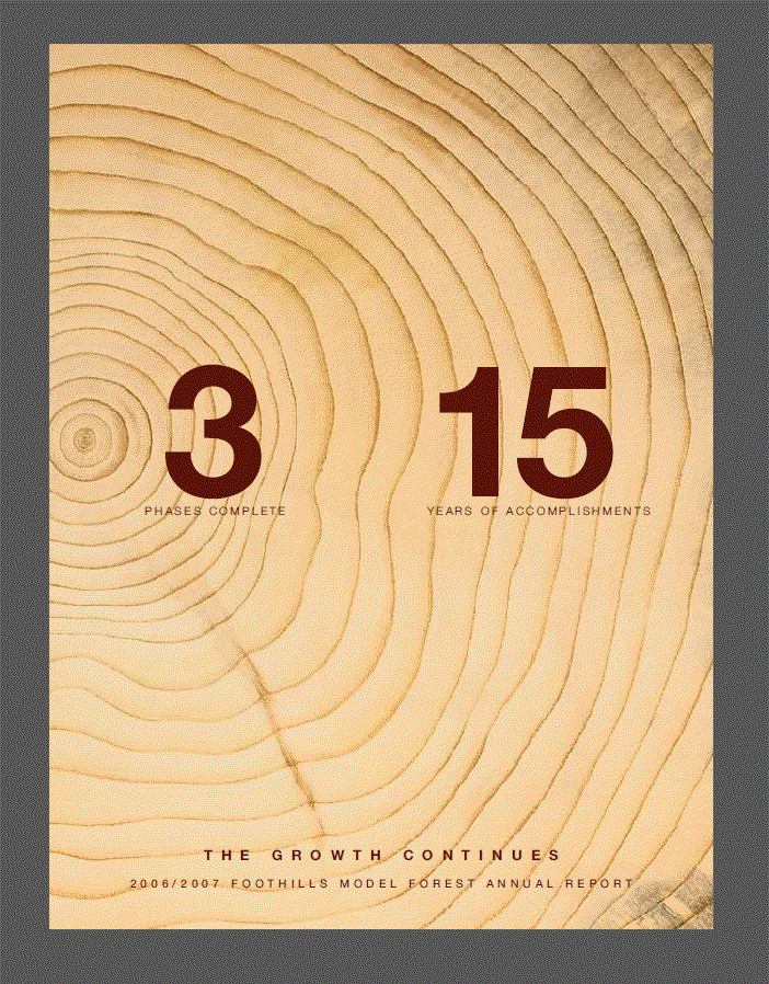 Foothills Model Forest 2006–2007 Annual Report: The Growth Continues ...