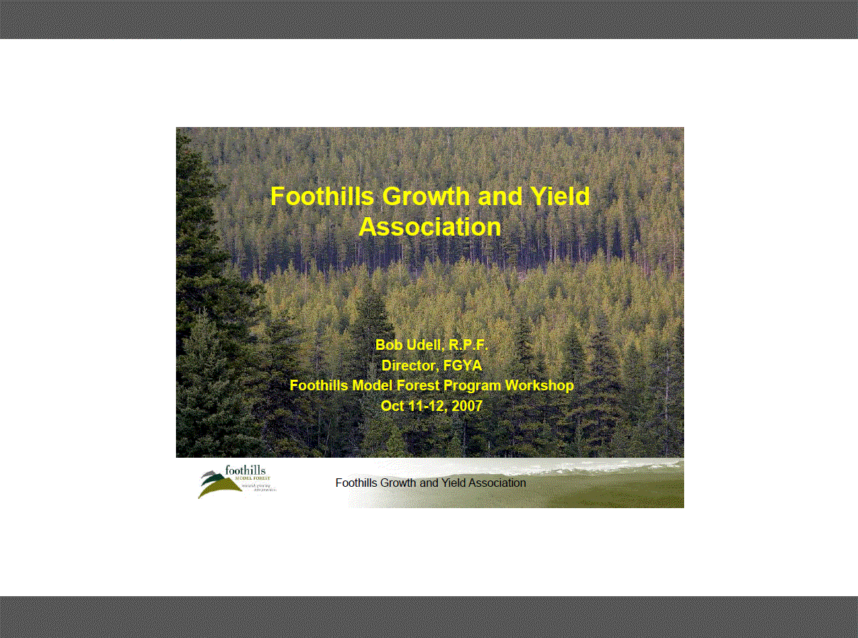 Foothills Growth and Yield Association presentation - Foothills Model ...