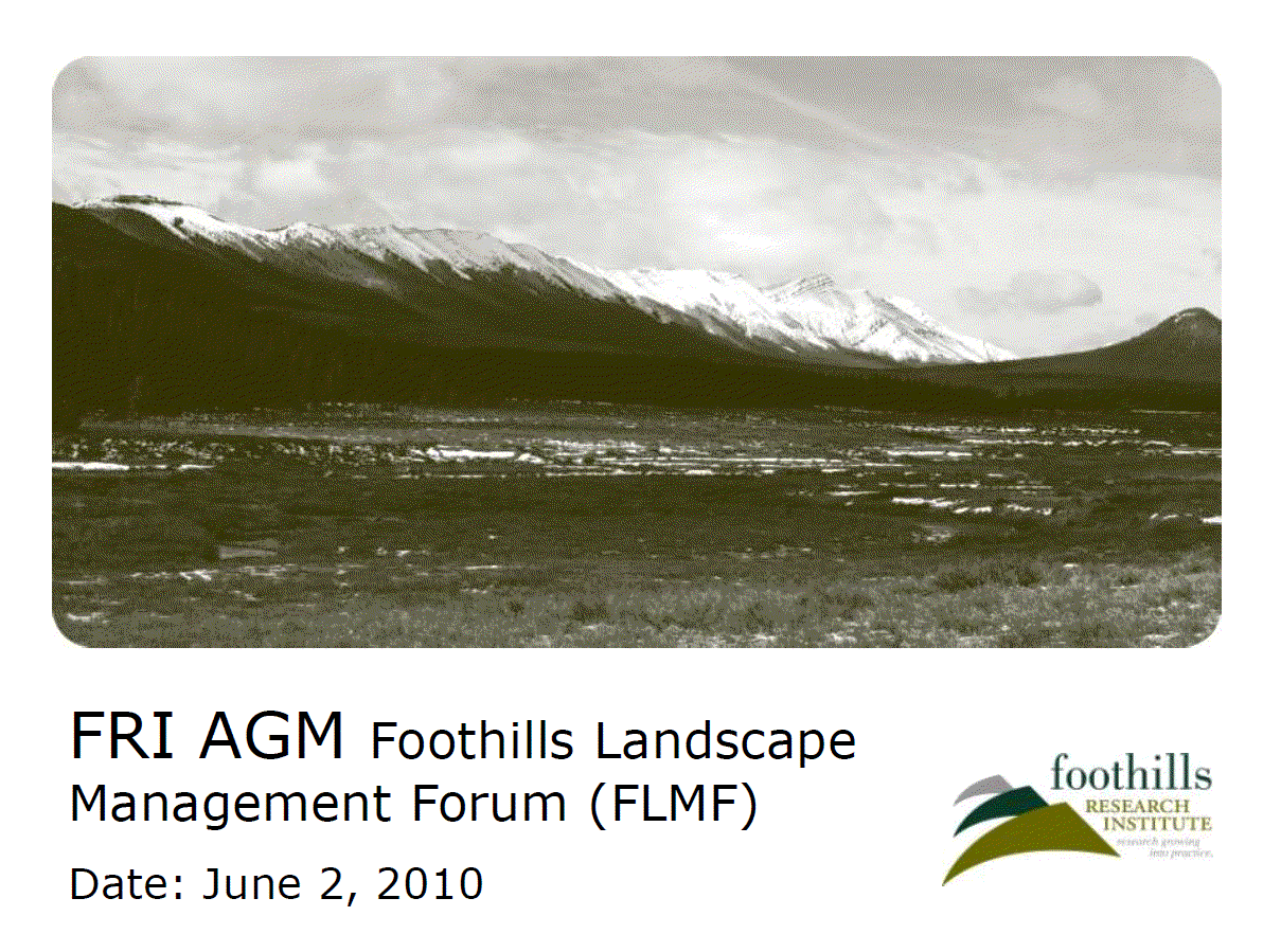 Foothills Landscape Management Forum presentation - Foothills Research ...