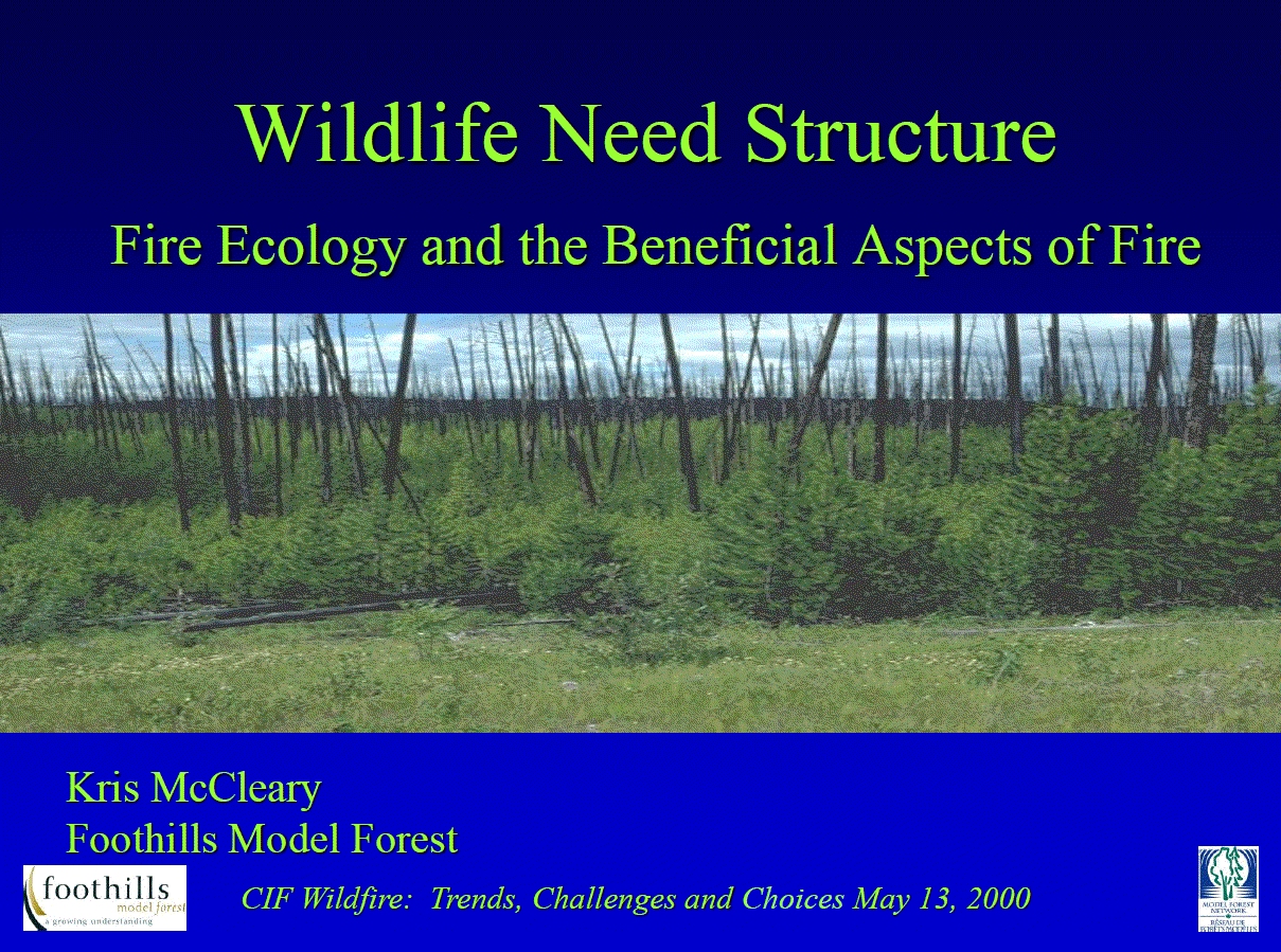 Wildlife needs structure: fire ecology and the beneficial aspects of ...