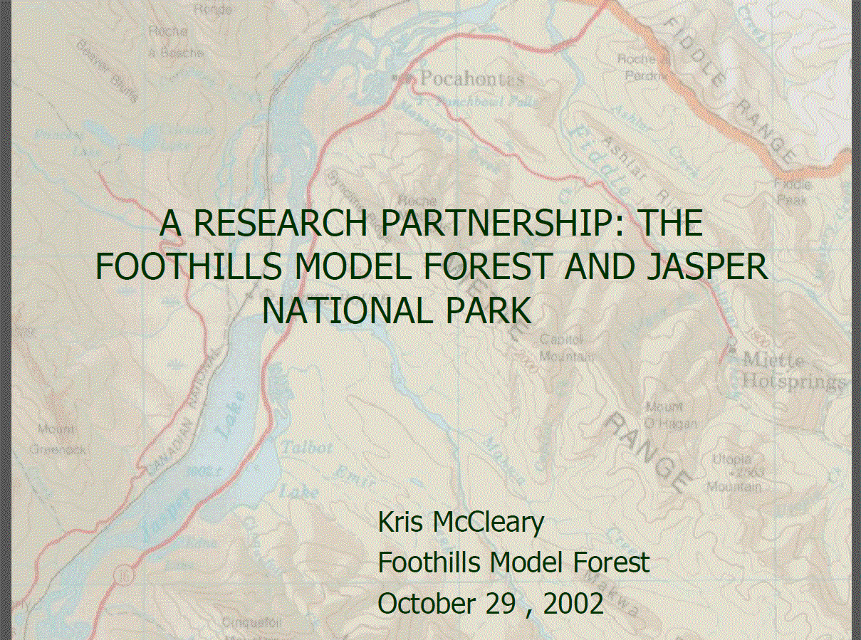 A research partnership: the Foothills Model Forest and Jasper National ...